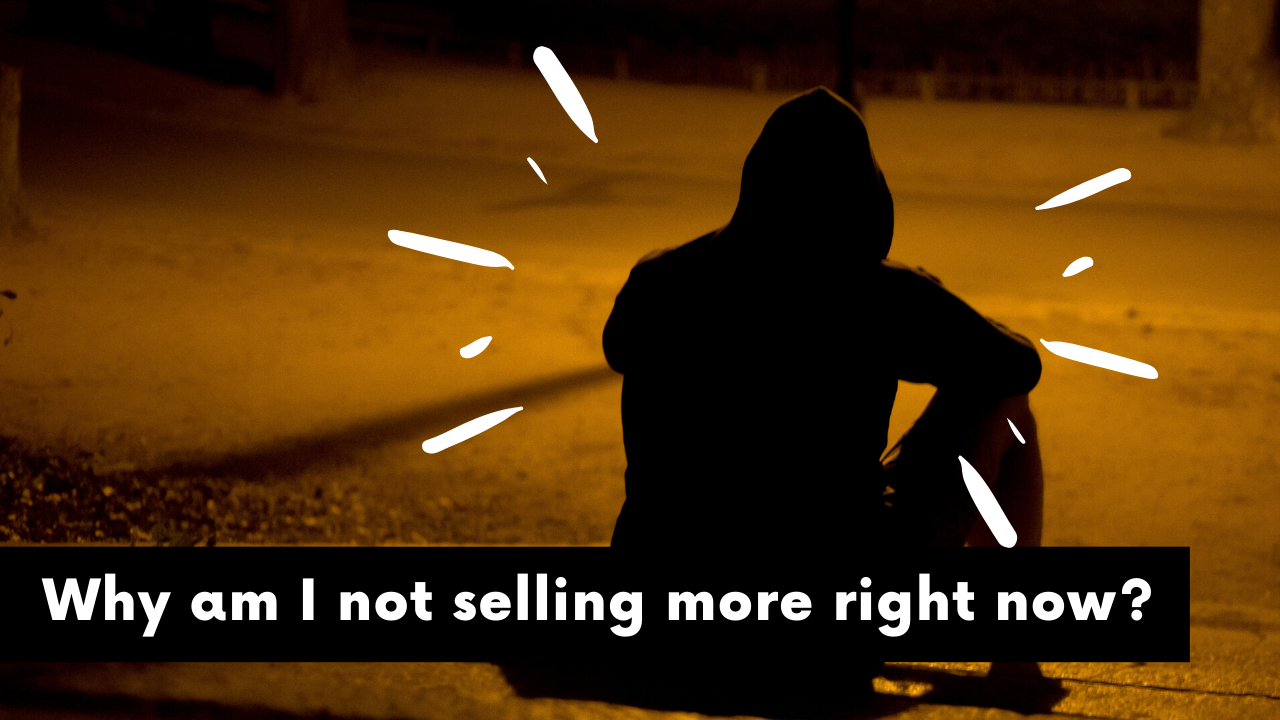 Why am I not selling more right now? - Cardone Solutions