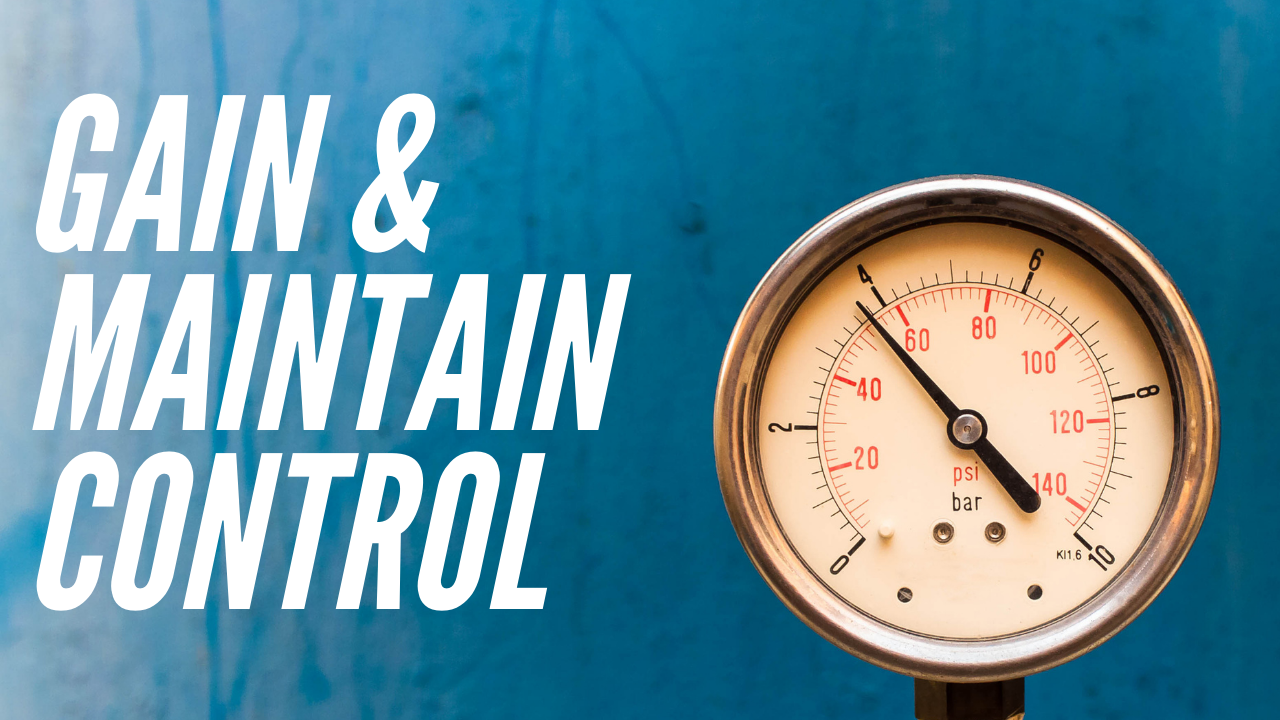How to Gain and Maintain Control - Cardone Solutions