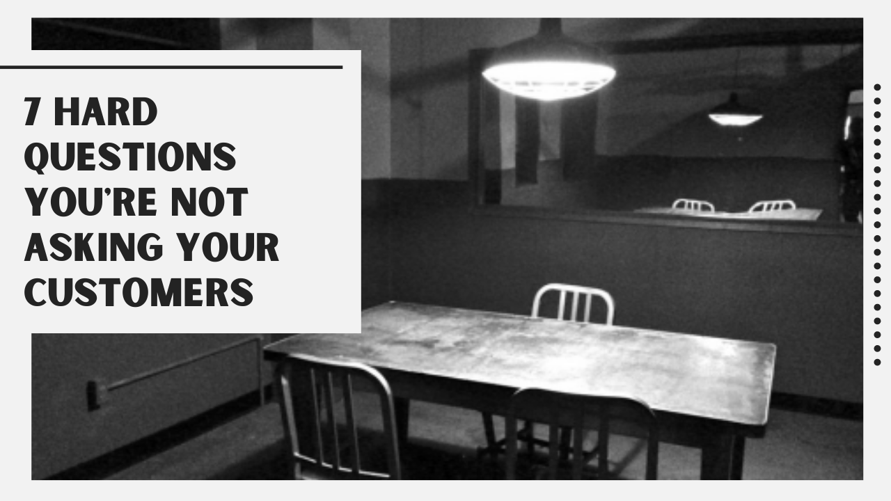 7 Hard Questions You're Not Asking Your Customers - Cardone Solutions